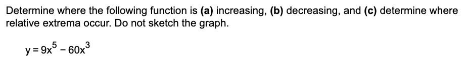Solved Determine where the function is (a) increasing; (b) | Chegg.com