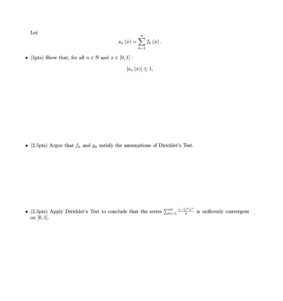 Solved b) (25pts) ∑n=1∞n(−1)nxn,0≤x≤1 - Let | Chegg.com