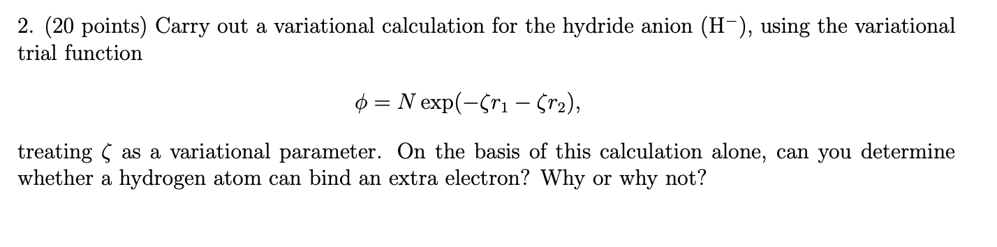 2. (20 points) Carry out a variational calculation | Chegg.com
