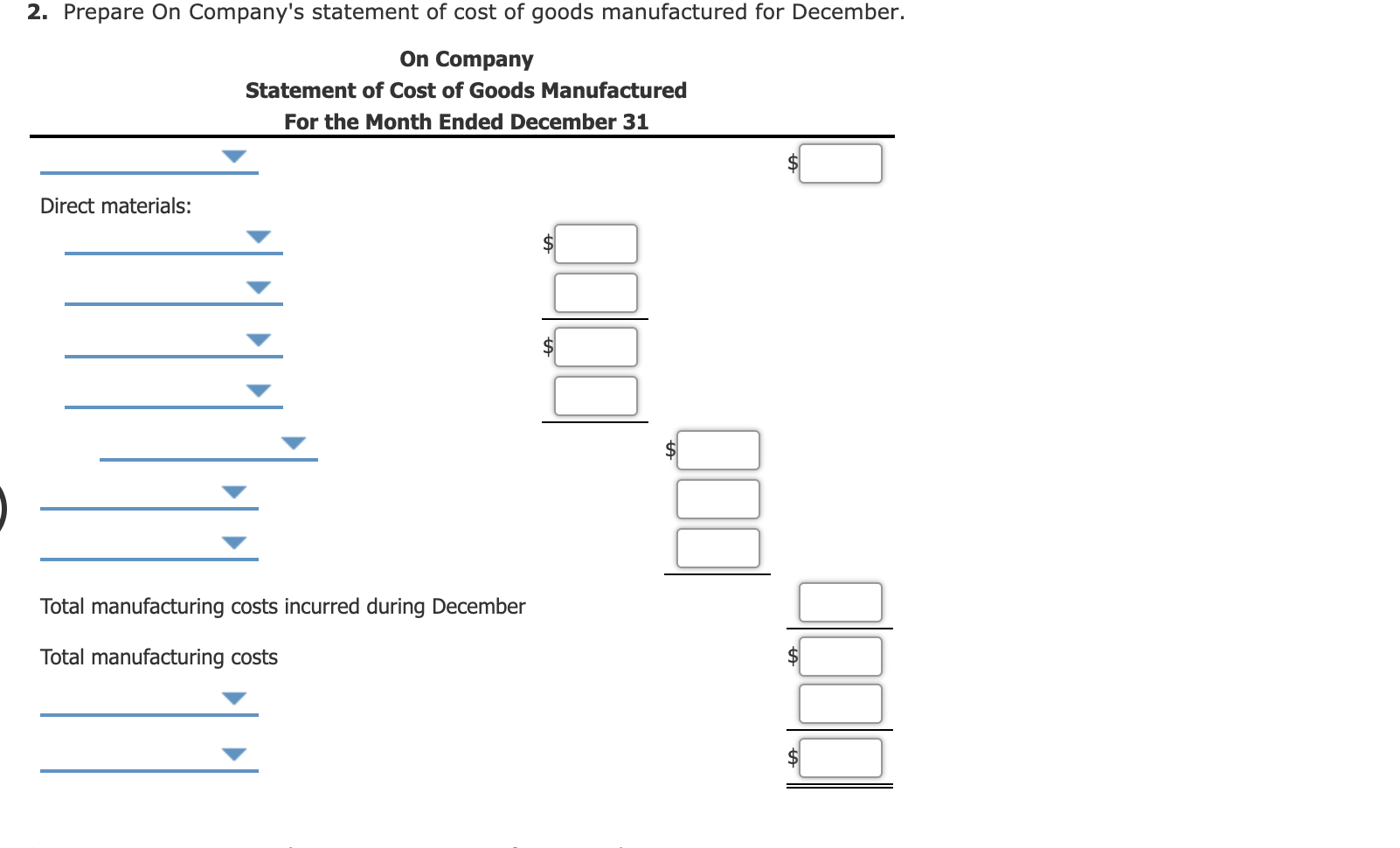 Solved Manufacturing Income Statement, Statement of Cost of | Chegg.com