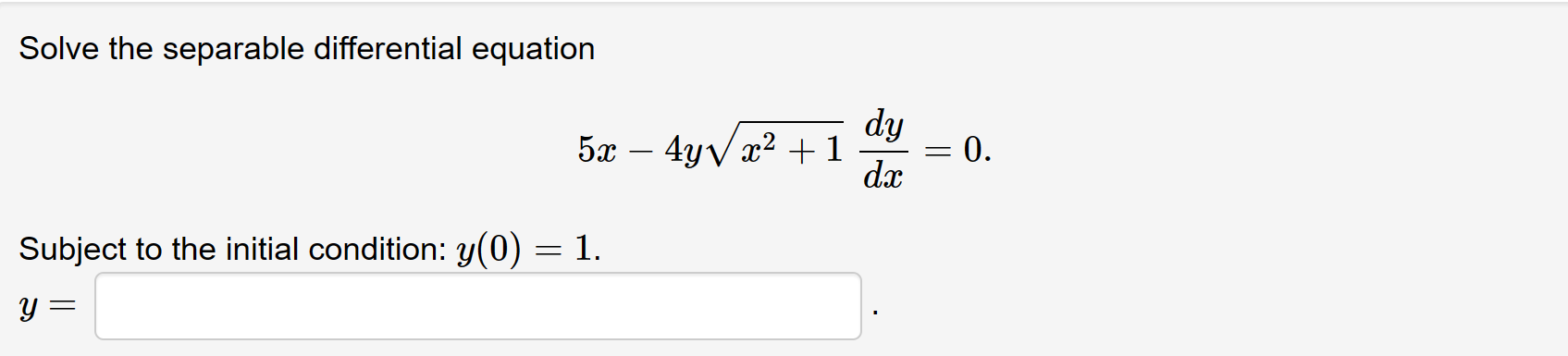 Solved Solve the separable differential equation | Chegg.com