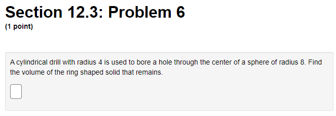 Solved Section 12.3: Problem 6 (1 point) A cylindrical drill | Chegg.com