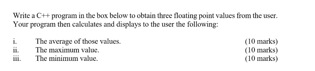 Solved Write a C++ program in the box below to obtain three | Chegg.com