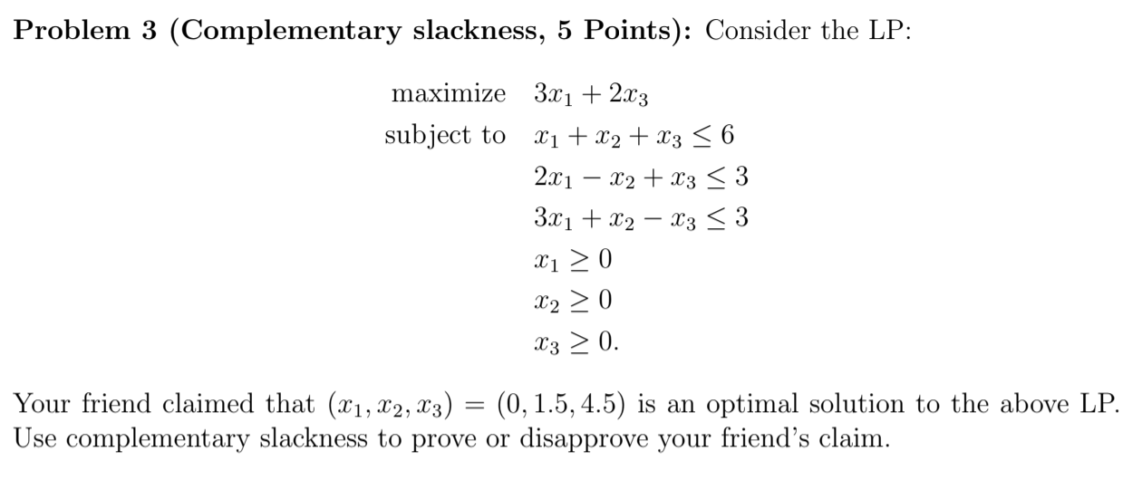 Solved Problem 3 (Complementary slackness, 5 Points): | Chegg.com