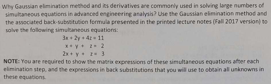 Solved Why Gaussian elimination method and its derivatives | Chegg.com