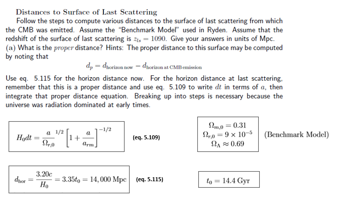 Solved Distances to Surface of Last Scattering Follow the | Chegg.com