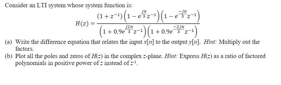 Solved Consider an LTI system whose system function is: | Chegg.com