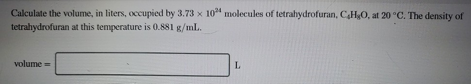 Solved Calculate the volume, in liters, occupied by 3.73 x | Chegg.com