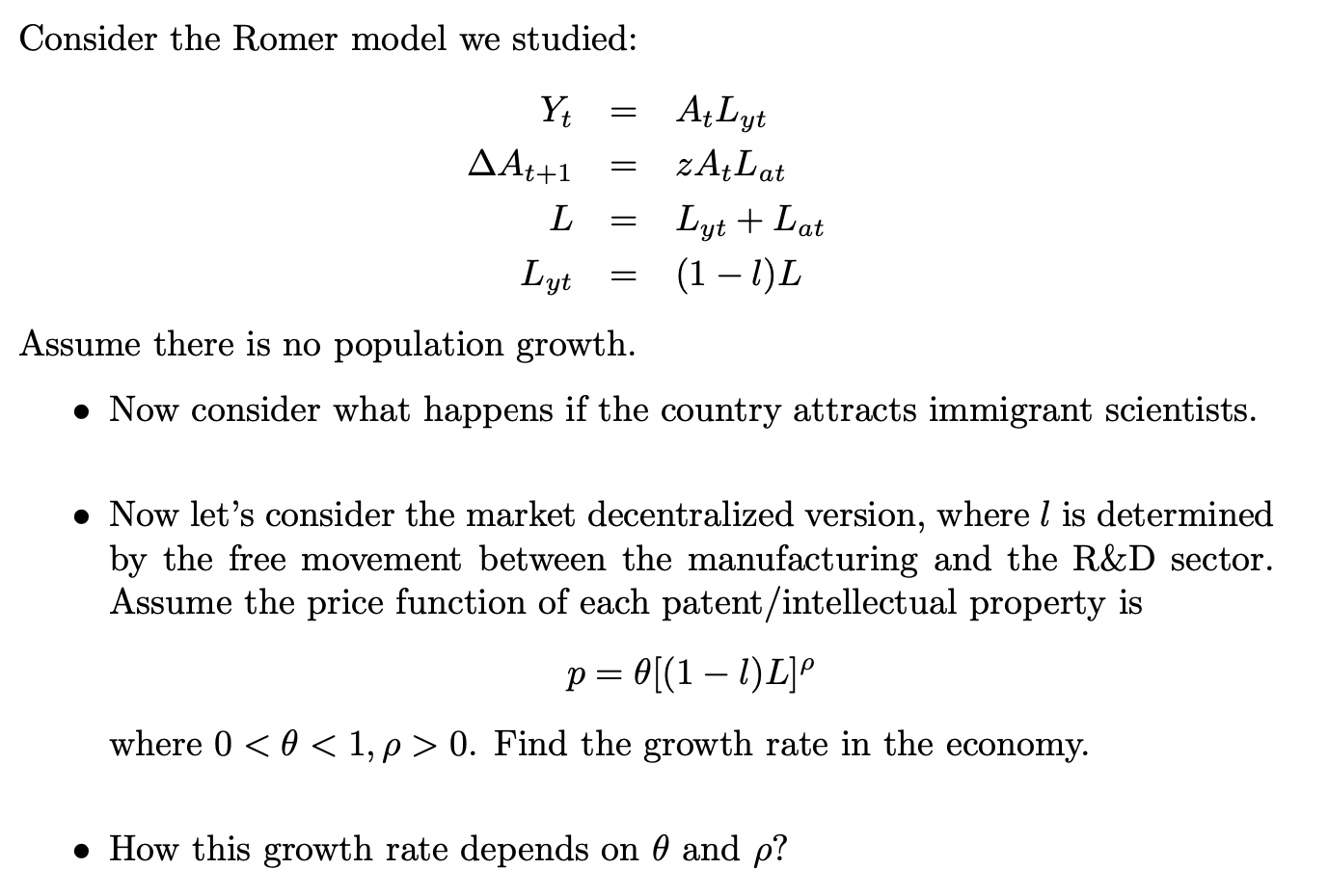 Consider the Romer model we studied: Yt AAt+1 L A+Lyt | Chegg.com
