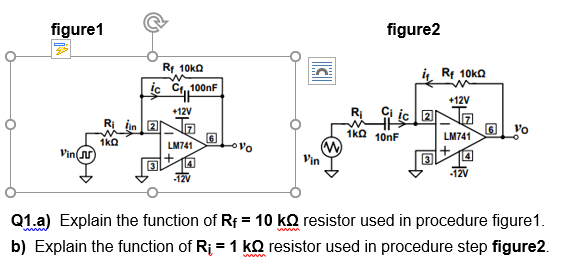 Solved Q1.a) Explain the function of Rf=10kΩ resistor used | Chegg.com