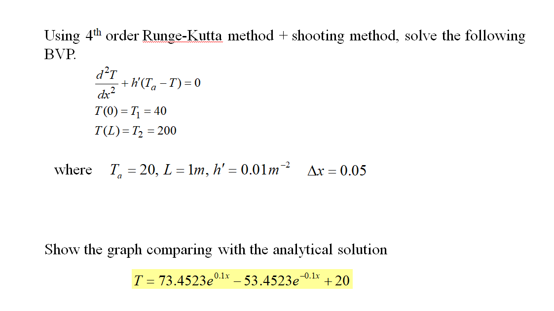 Solved Using 4th order Runge-Kutta method + shooting method, | Chegg.com