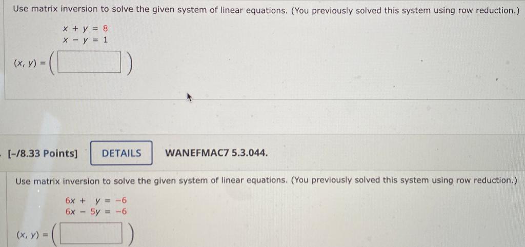 Solved Use matrix inversion to solve the given system of | Chegg.com