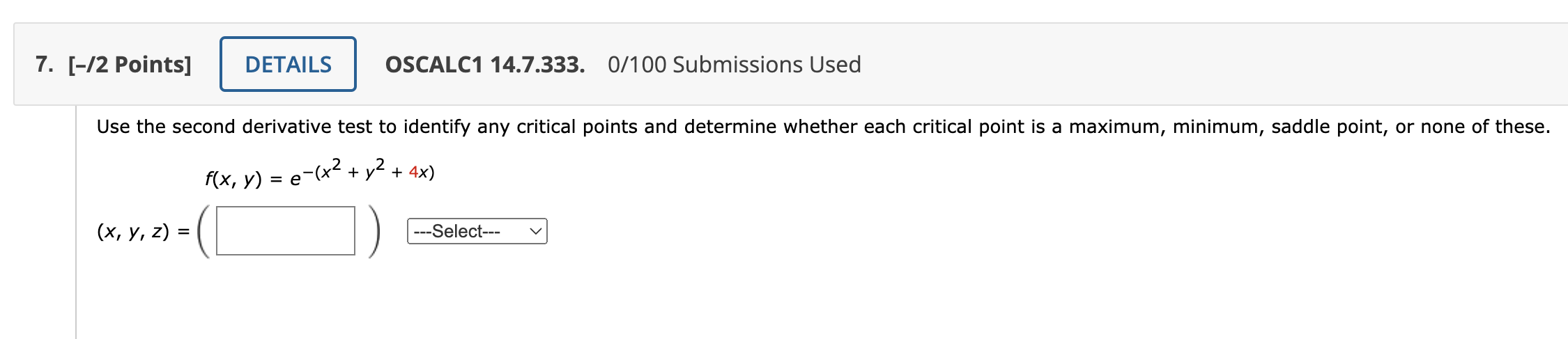 Solved 7. [-/2 Points] OSCALC1 14.7.333. 0/100 Submissions | Chegg.com