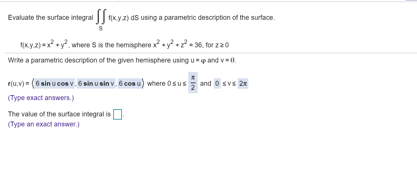 Solved Evaluate the surface integral f(x,y,z) ds using a | Chegg.com