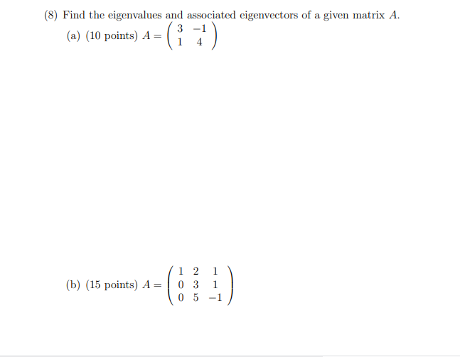 Solved (8) Find the eigenvalues and associated eigenvectors | Chegg.com