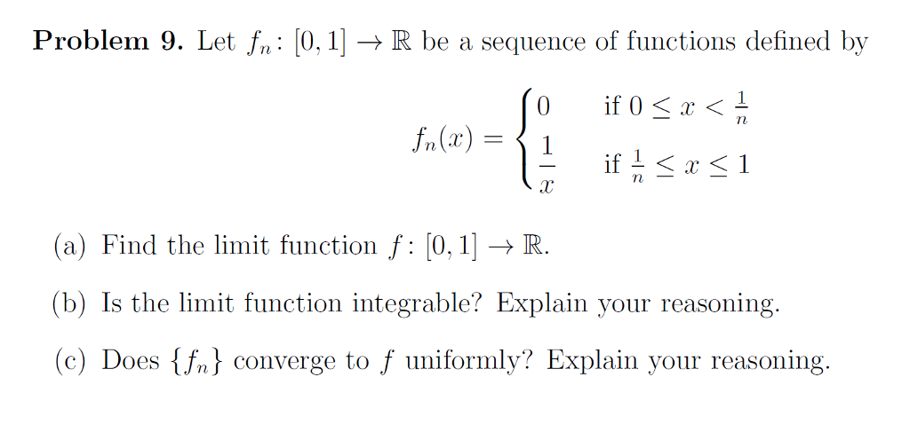 Solved Problem 9. Let fn: 0,R be a sequence of functions | Chegg.com