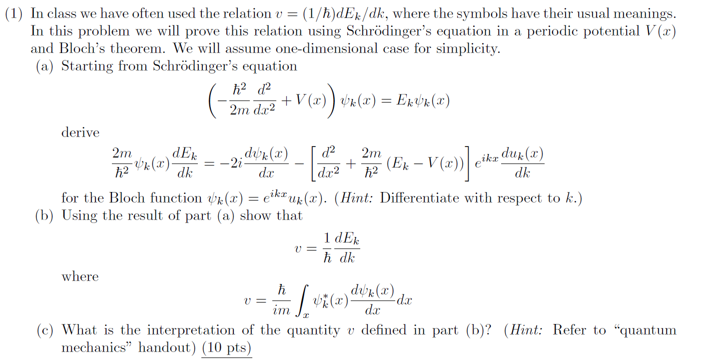 Solved + V(x)) = dEk 2m + ikæ duz(x) -V() (1) In class we | Chegg.com