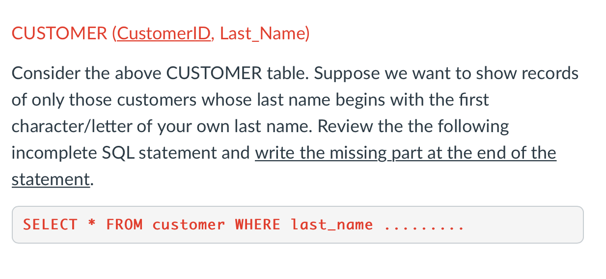 Solved CUSTOMER (CustomerID, Last_Name) Consider the above | Chegg.com