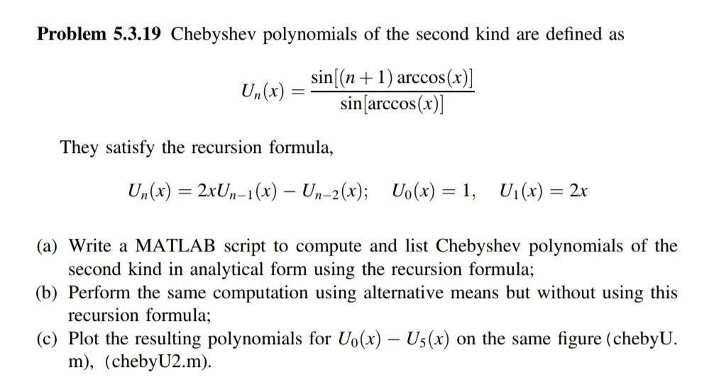 Solved Problem 5.3.19 Chebyshev polynomials of the second | Chegg.com