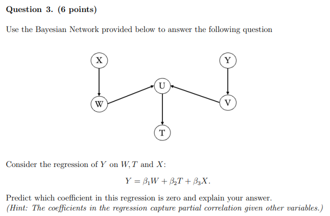 Solved Use the Bayesian Network provided below to answer the | Chegg.com