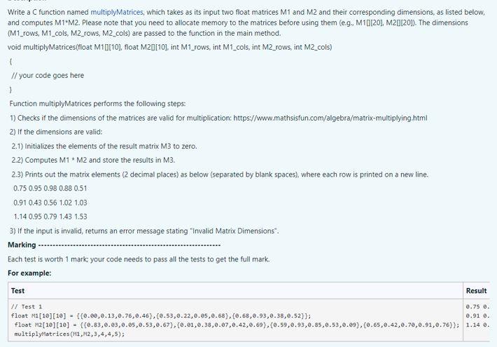 Solved Write a C function named multiply Matrices, which | Chegg.com