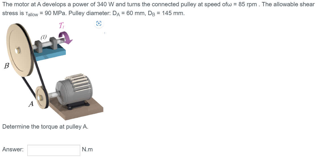 Solved The motor at A develops a power of 340 W and turns | Chegg.com