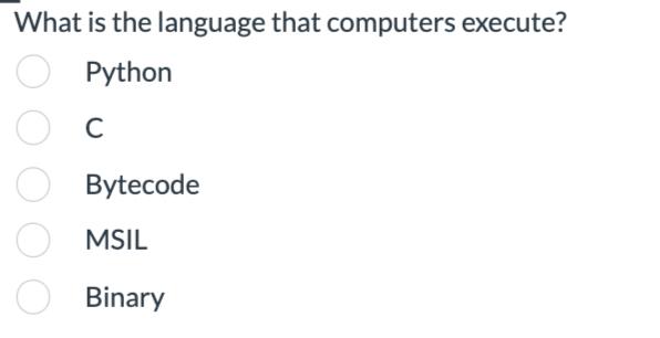 Solved What is the language that computers execute? Python C | Chegg.com