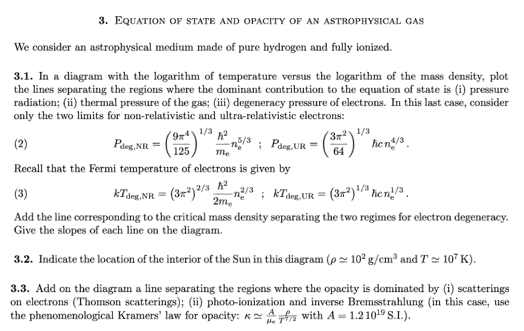 3. EQUATION OF STATE AND OPACITY OF AN ASTROPHYSICAL | Chegg.com