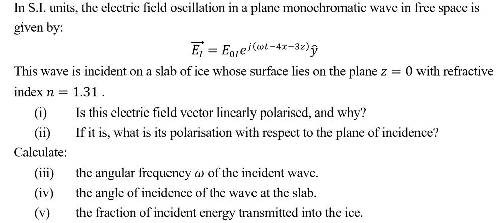 Solved In S.I. units, the electric field oscillation in a | Chegg.com