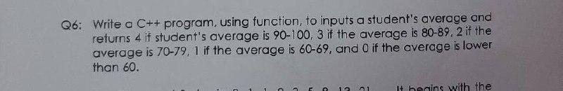Solved Q6: Write a C++ program, using function, to inputs a | Chegg.com