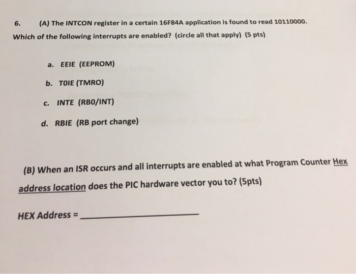 Solved 6. (A) The INTCON register in a certain 16F84A | Chegg.com