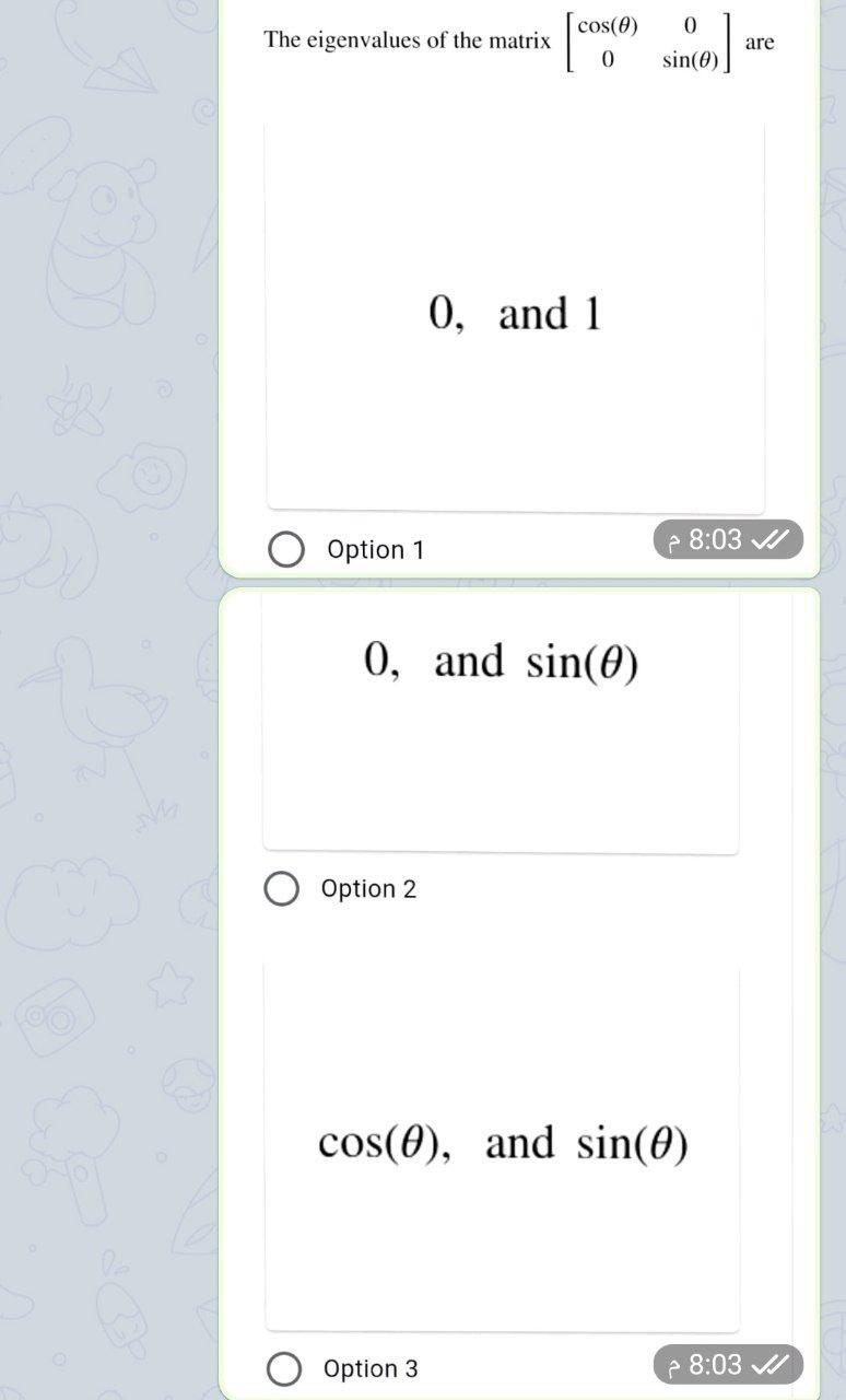 Solved 0 The eigenvalues of the matrix cos(8) 0 are sin(0) | Chegg.com