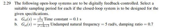 Solved 2.29 The following open-loop systems are to be | Chegg.com