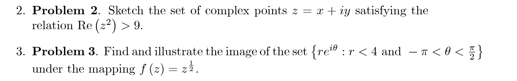 Solved 2. Problem 2. Sketch the set of complex points z=x+iy | Chegg.com