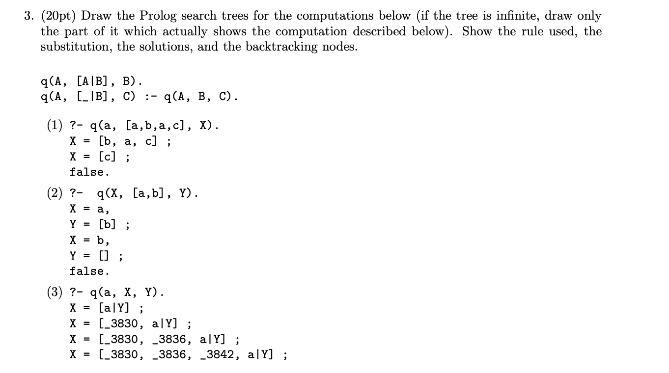 3. (20pt) Draw the Prolog search trees for the | Chegg.com