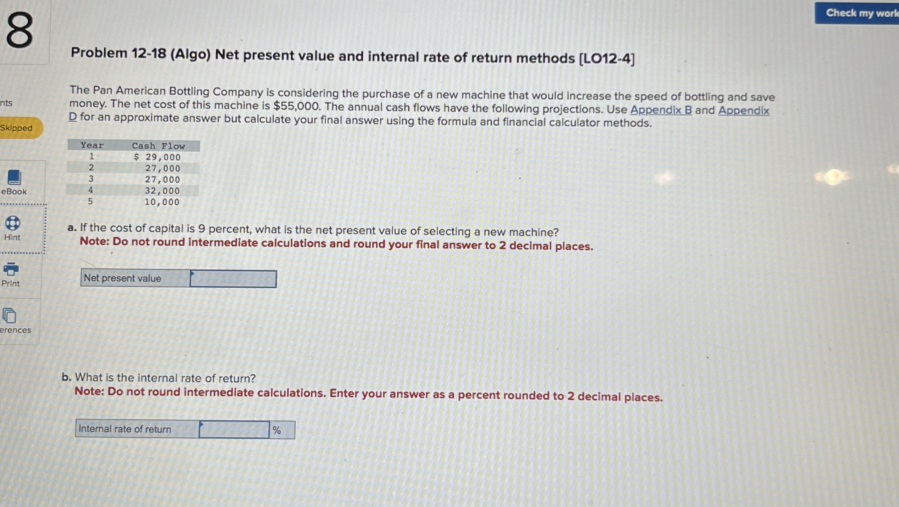 Solved Problem 12-18 (Algo) Net present value and internal | Chegg.com