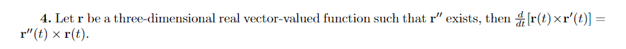 Solved 4. Let r be a three-dimensional real vector-valued | Chegg.com