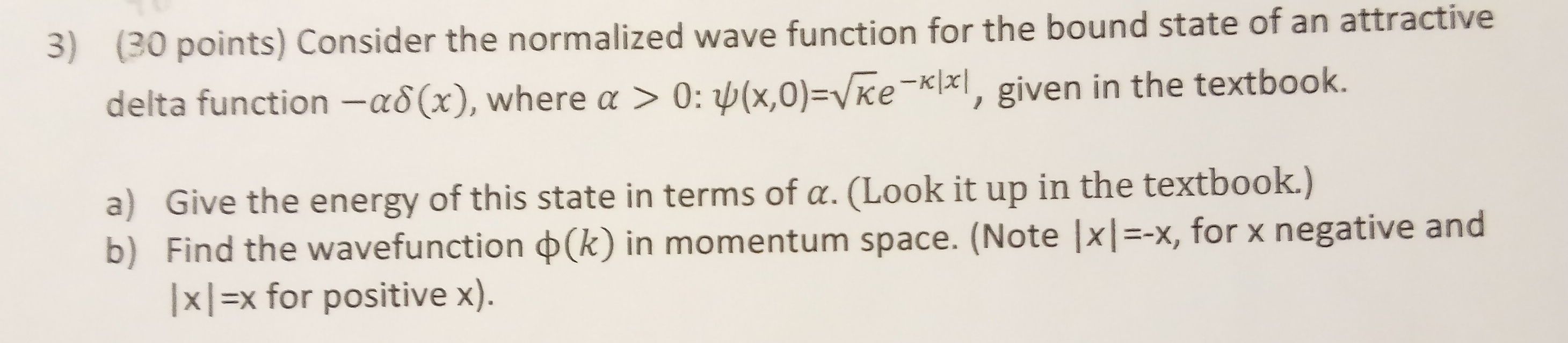 Solved 3) (30 points) Consider the normalized wave function | Chegg.com