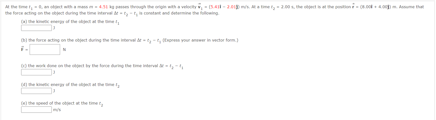 Solved The Force Acting On The Object During The Time
