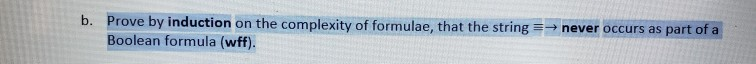 Solved Prove by induction on the complexity of formulae, | Chegg.com