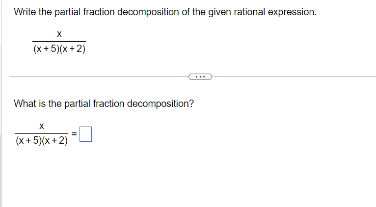 Solved Write the partial fraction decomposition of the given | Chegg.com