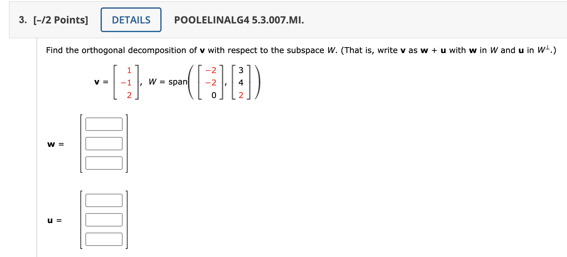 Solved Find the orthogonal decomposition of v with respect | Chegg.com
