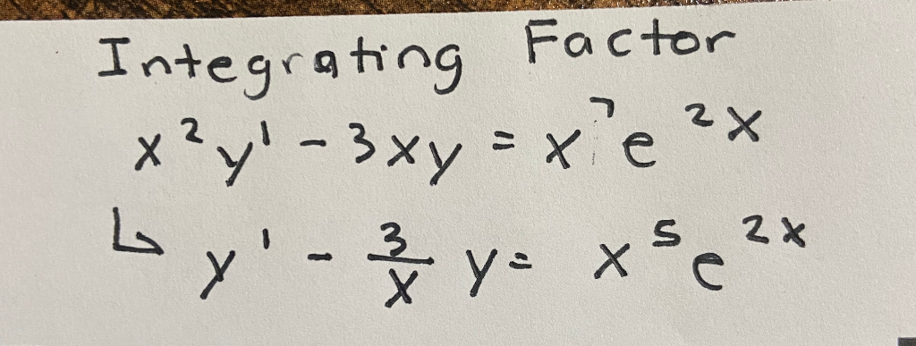Solved Integrating Factor x?y! - 3 xy = x'e ? by' - yo x$c? | Chegg.com