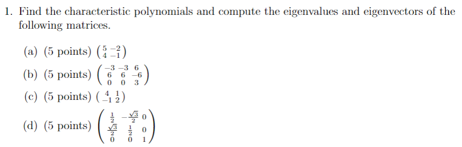 Solved 1. Find the characteristic polynomials and compute | Chegg.com
