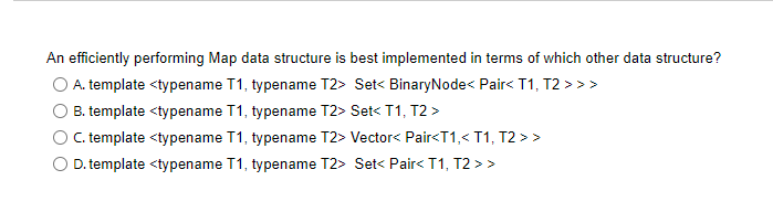 Solved An efficiently performing Map data structure is best | Chegg.com