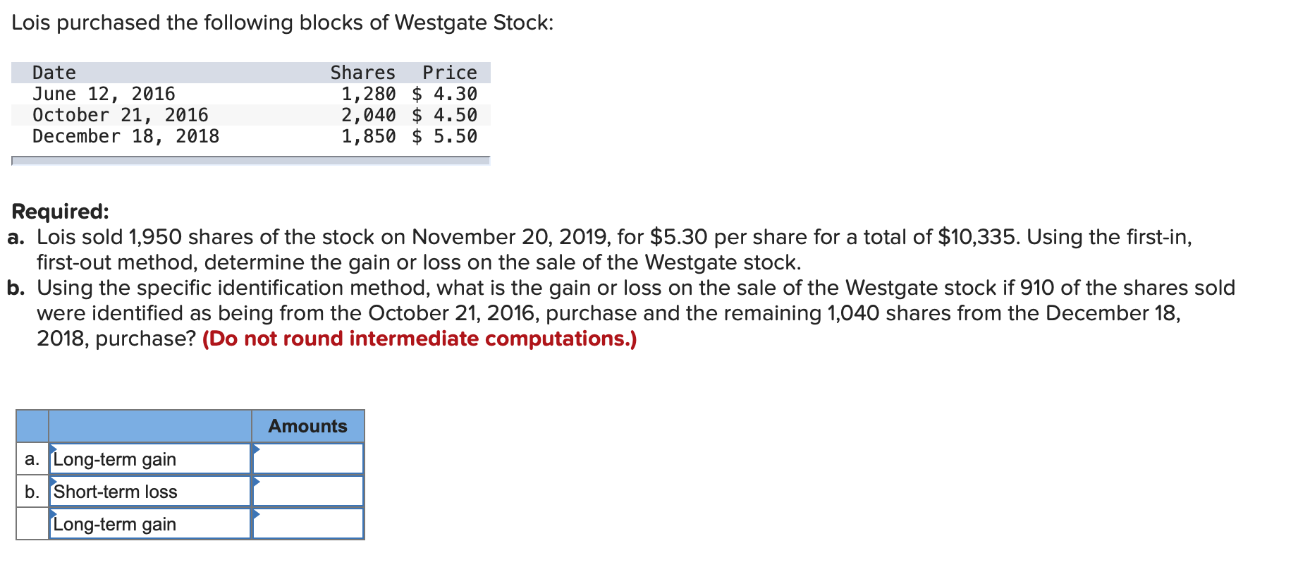 Solved Lois purchased the following blocks of Westgate | Chegg.com