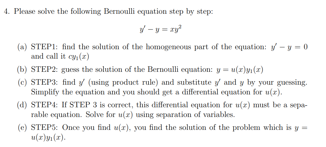 Solved 4. Please solve the following Bernoulli equation step | Chegg.com