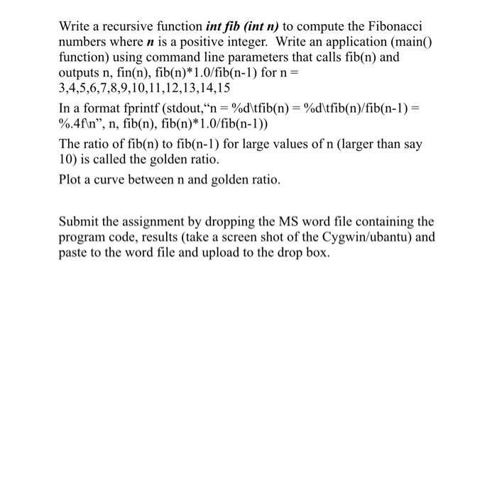 Solved Write A Recursive Function Int Fib Int N To 