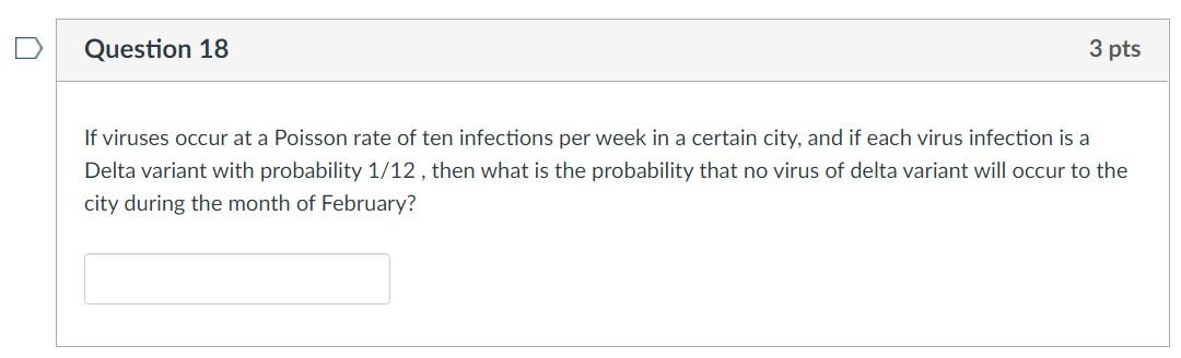 Solved Question 18 3 pts If viruses occur at a Poisson rate | Chegg.com