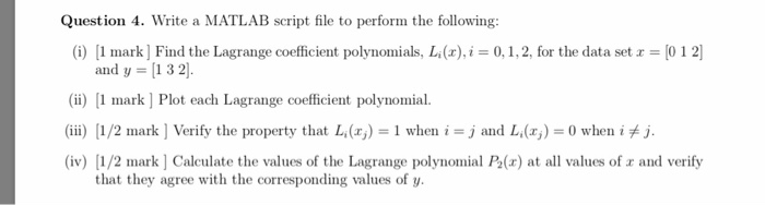 Solved Question 4. Write a MATLAB script file to perform the | Chegg.com